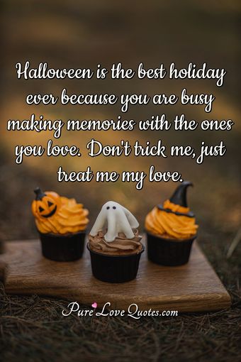 You're my very favorite boo. Happy Halloween! | PureLoveQuotes