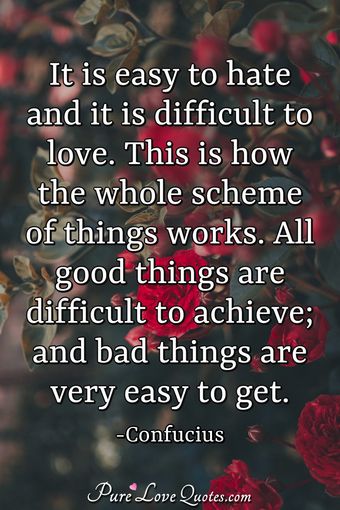 Love always brings difficulties, that is true, but the good side of it ...