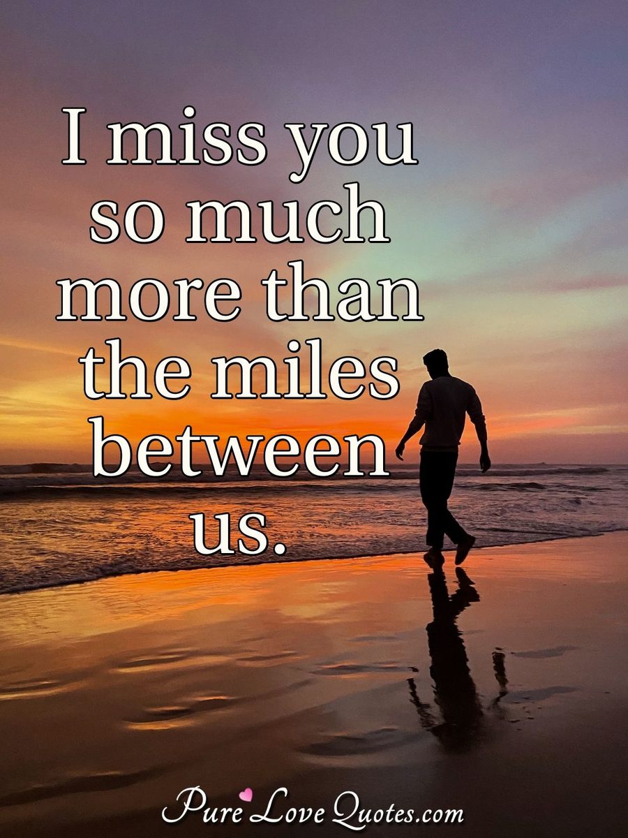 Sitting here thinking about how much I miss you. | PureLoveQuotes