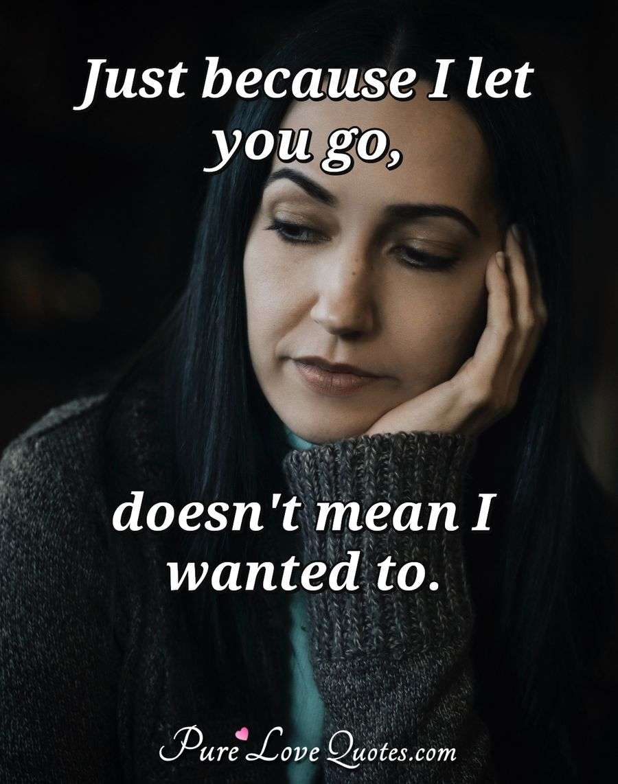 You're the one person I could never let go of. | PureLoveQuotes