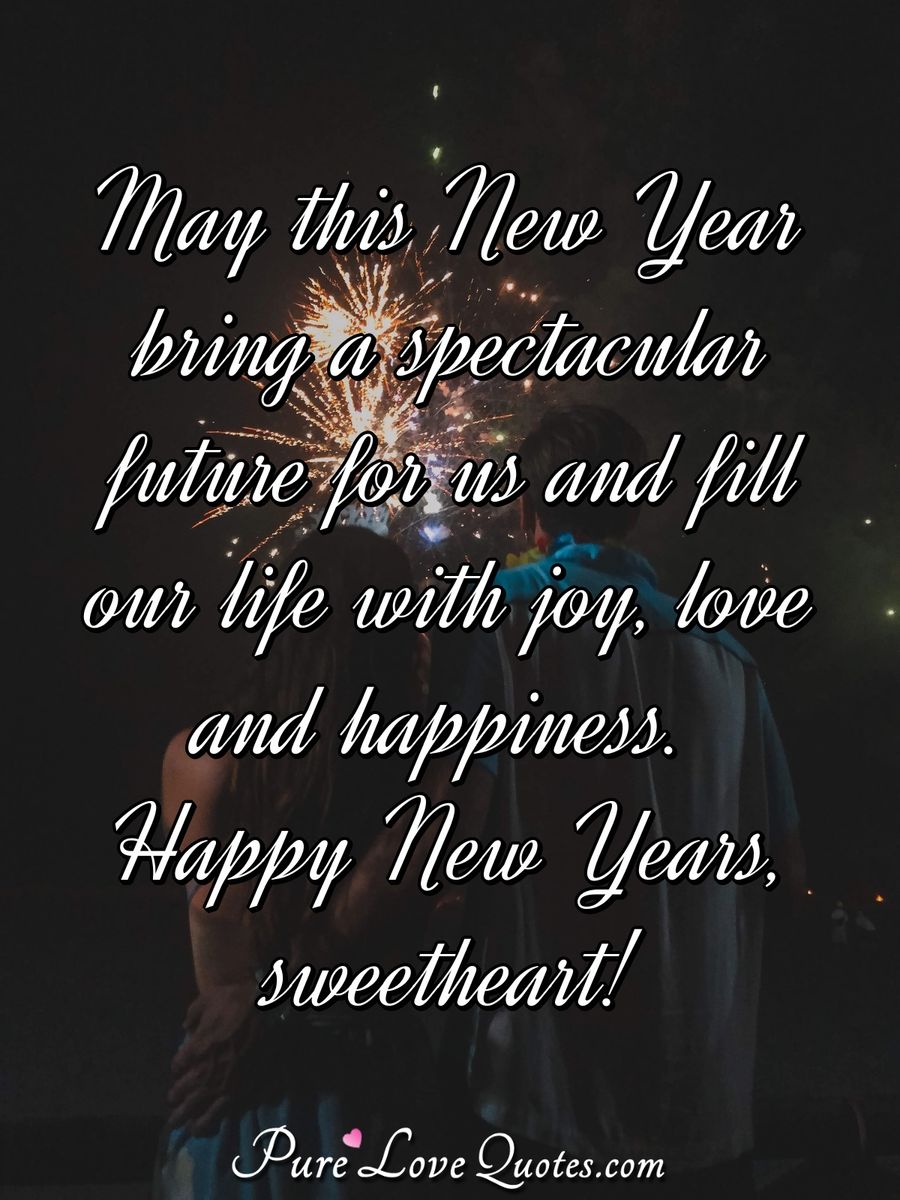 May this New Year bring a spectacular future for us and fill our life ...