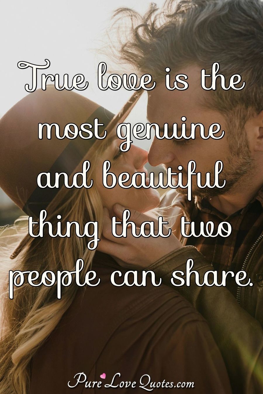 True love is not the number of kisses, or how often you get them, true ...