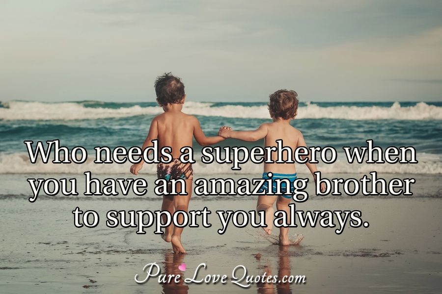 Brother Love Quotes | PureLoveQuotes