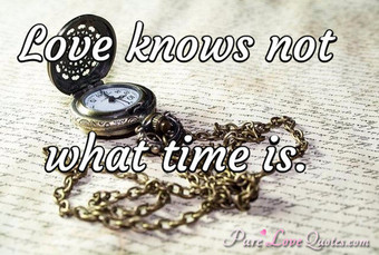 Quotes on Time and Love | PureLoveQuotes