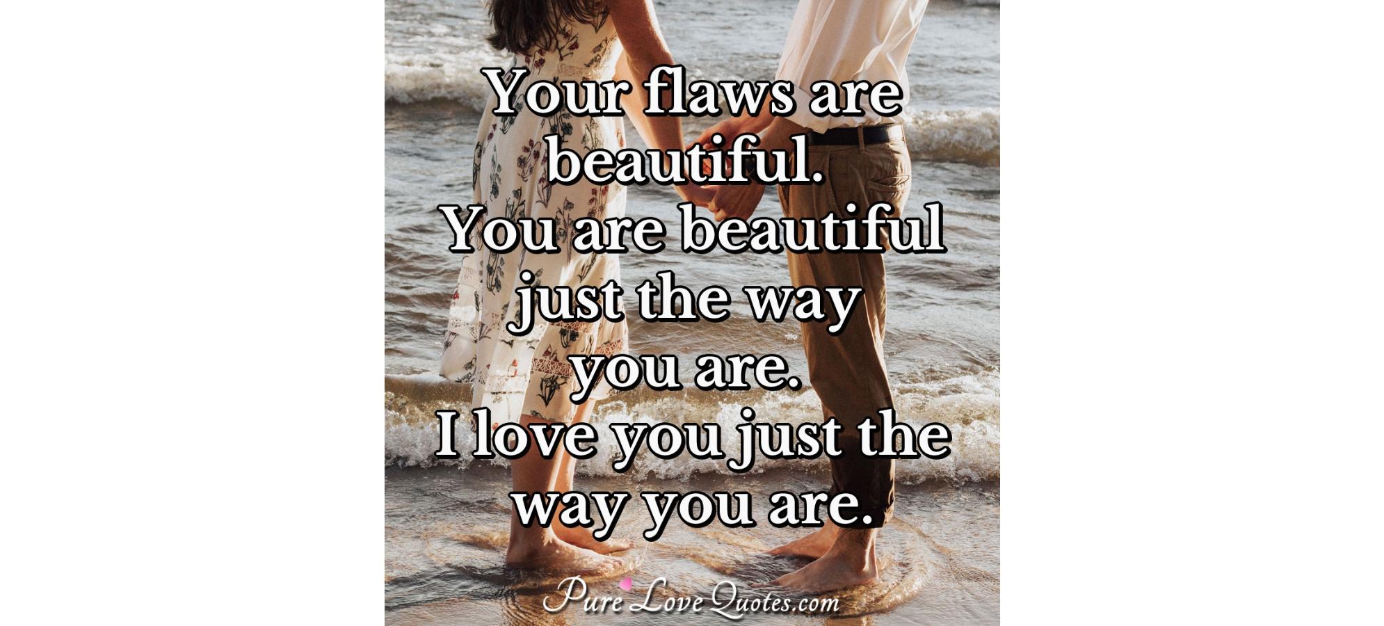 Flaw Love Quotes